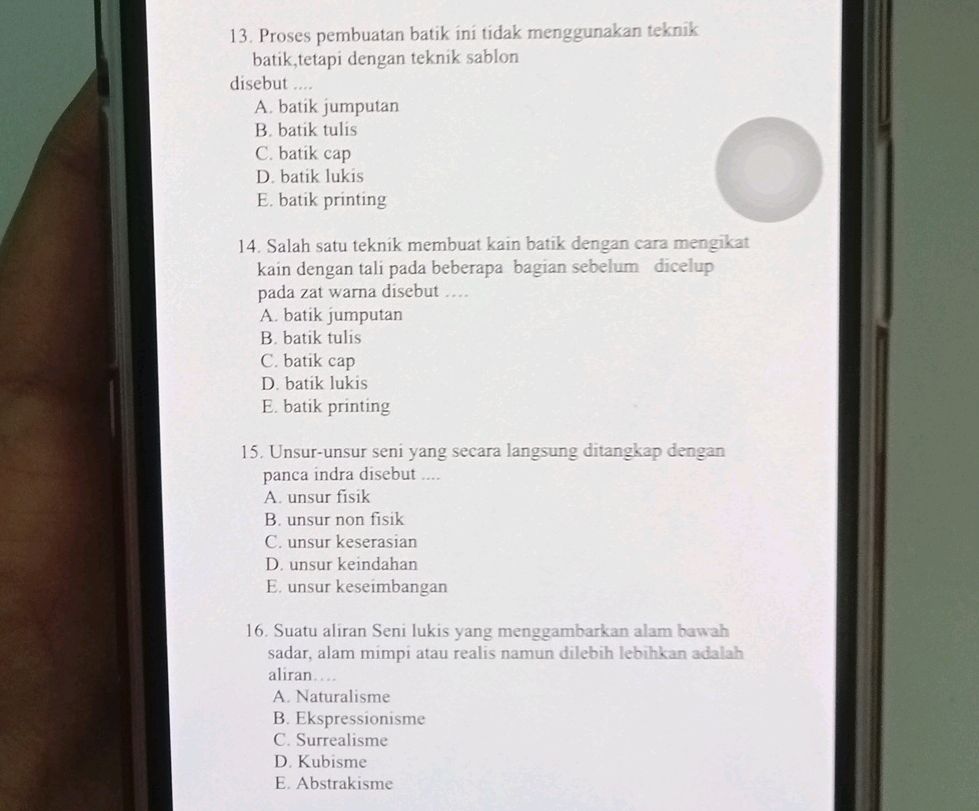 13. Proses pembuatan batik ini tidak | StudyX