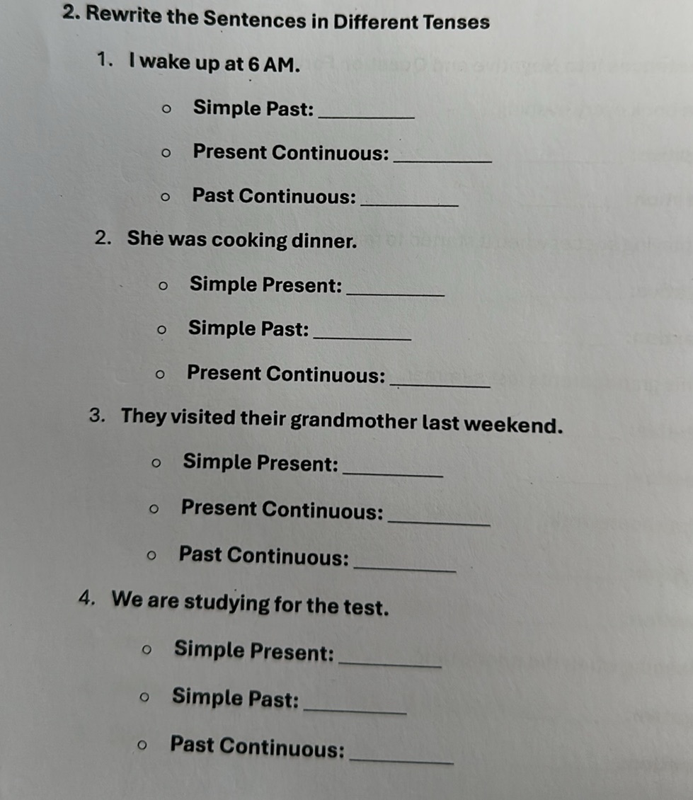 2. Rewrite the Sentences in Different Tenses | StudyX