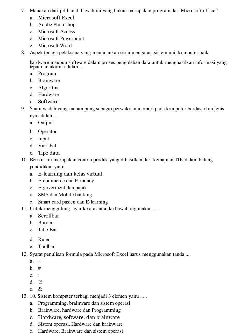 7. Manakah dari pilihan di bawah ini yang | StudyX