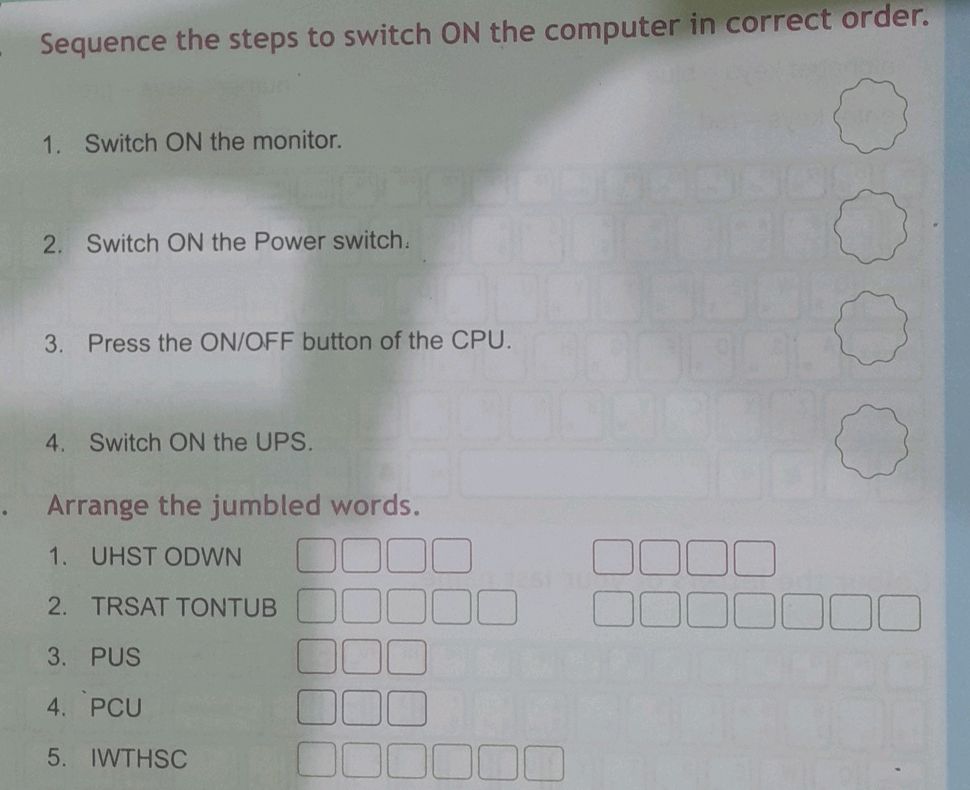 Sequence the steps to switch ON the computer | StudyX