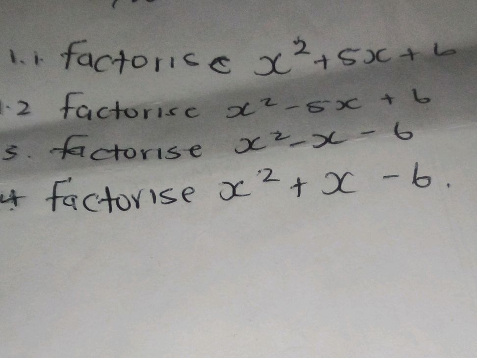 1. factorise $x^2 + 5x + 6$ 1.2 factorise | StudyX