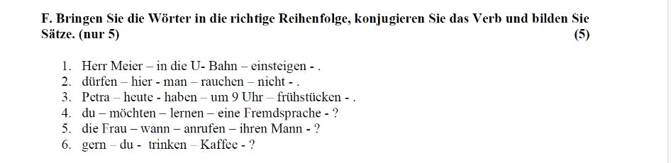F. Bringen Sie die Wörter in die richtige | StudyX