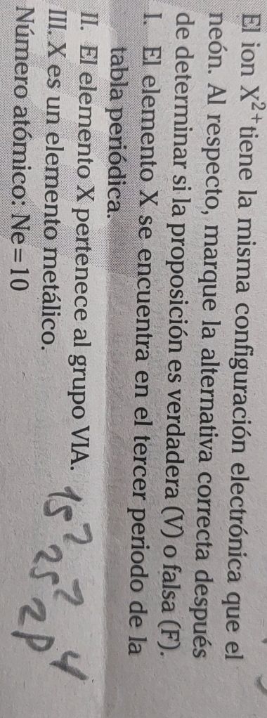 El ion X²⁺ tiene la misma configuración | StudyX