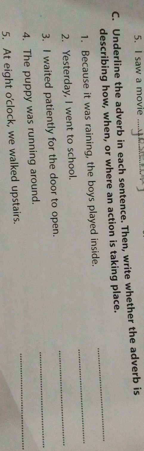 C. Underline the adverb in each sentence. | StudyX