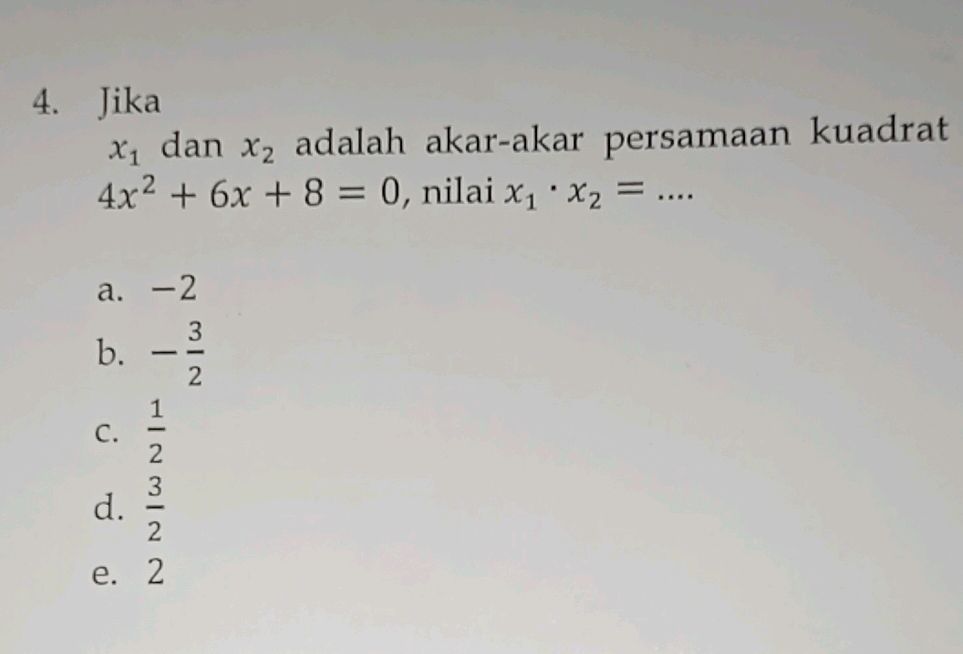 4. Jika $x_1$ dan $x_2$ adalah akar-akar | StudyX