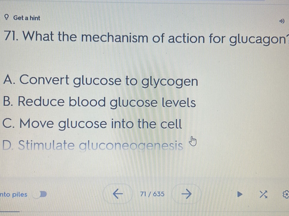 71. What the mechanism of action for | StudyX