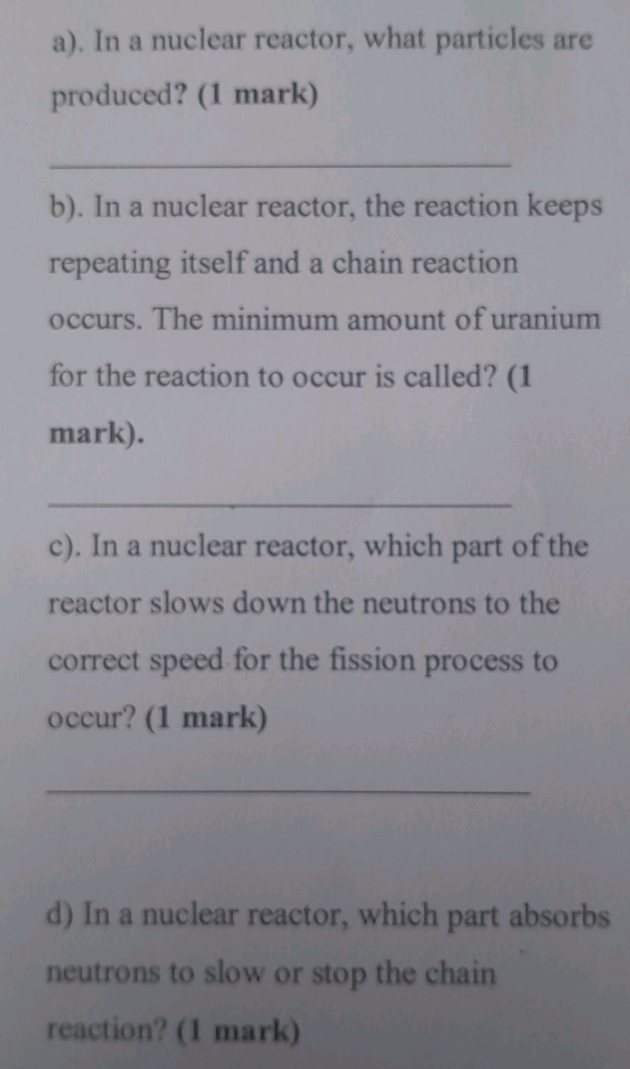 a). In a nuclear reactor, what particles are | StudyX