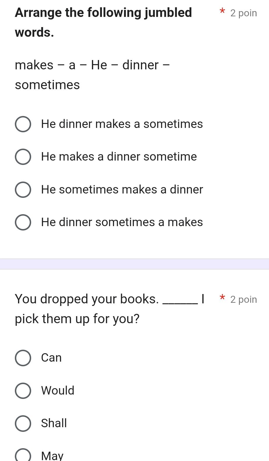 Arrange the following jumbled words. makes | StudyX