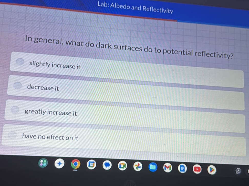 In general, what do dark surfaces do to | StudyX