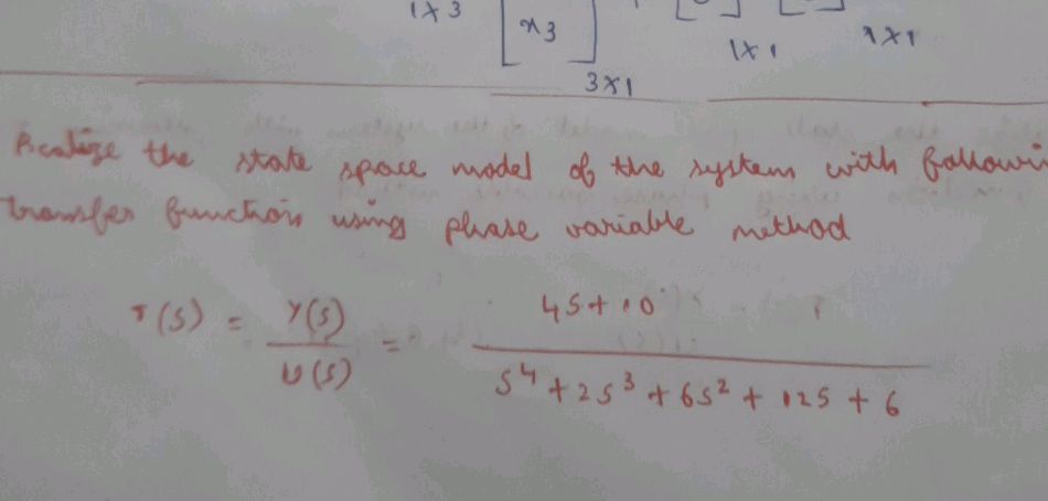 Realize the state space model of the system | StudyX