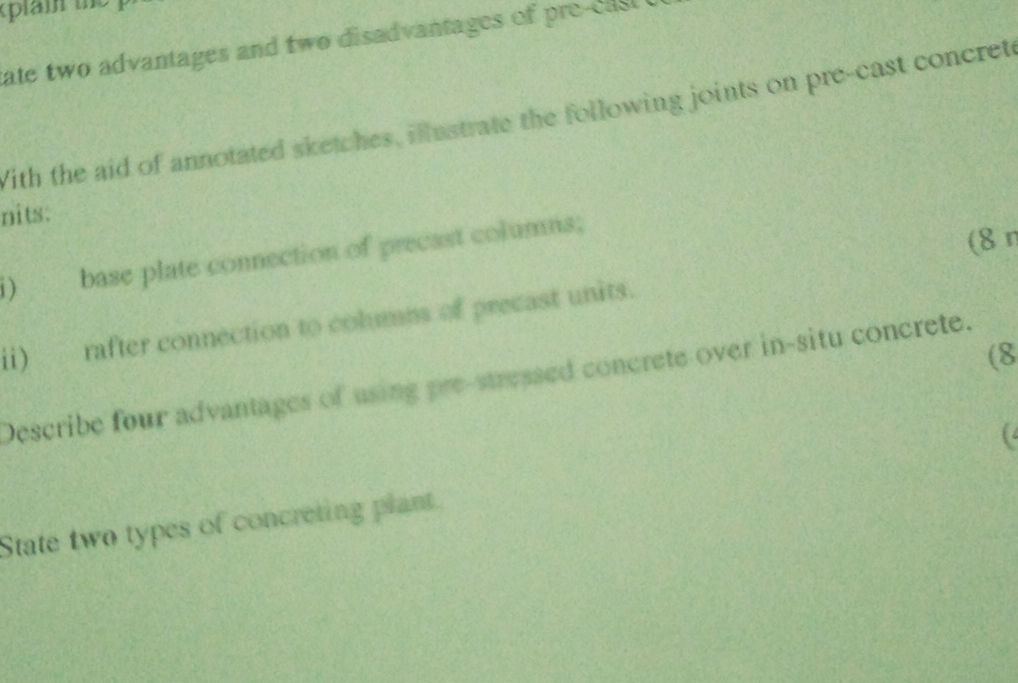 State two advantages and two disadvantages | StudyX