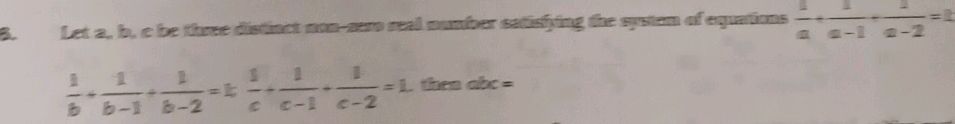 Let a, b, c be three distinct non-zero real | StudyX