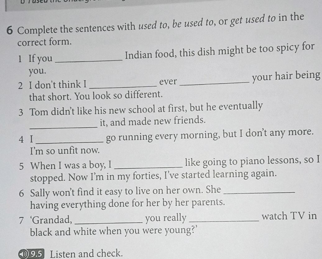 6 Complete the sentences with used to, be | StudyX