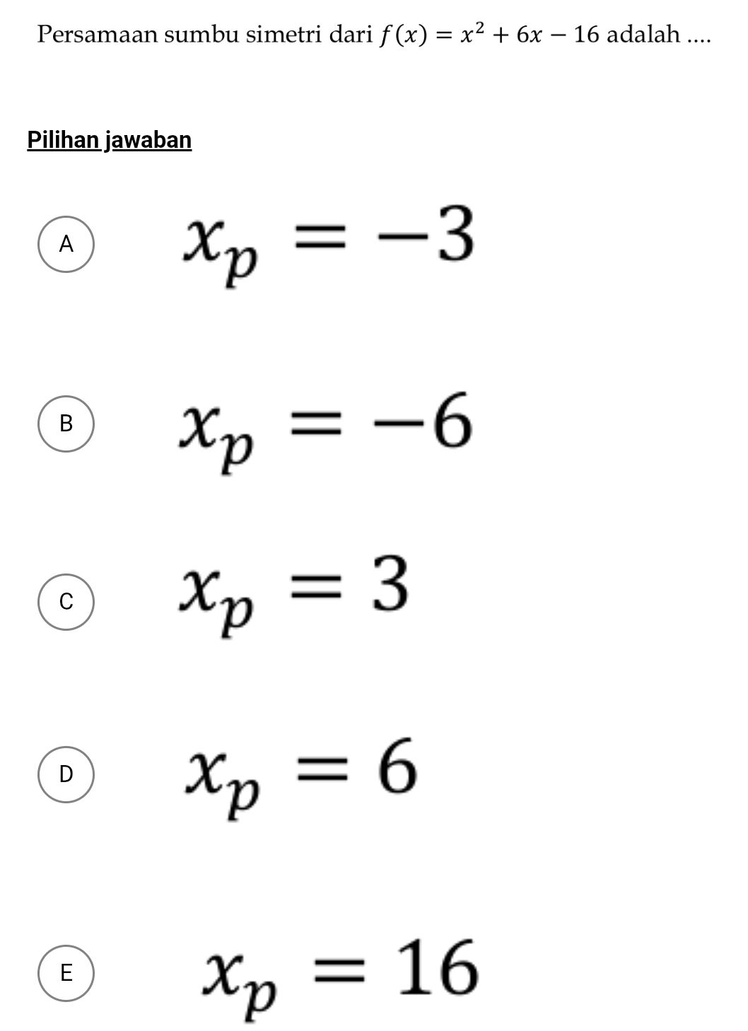 Persamaan sumbu simetri dari $f(x) = x^2 + | StudyX