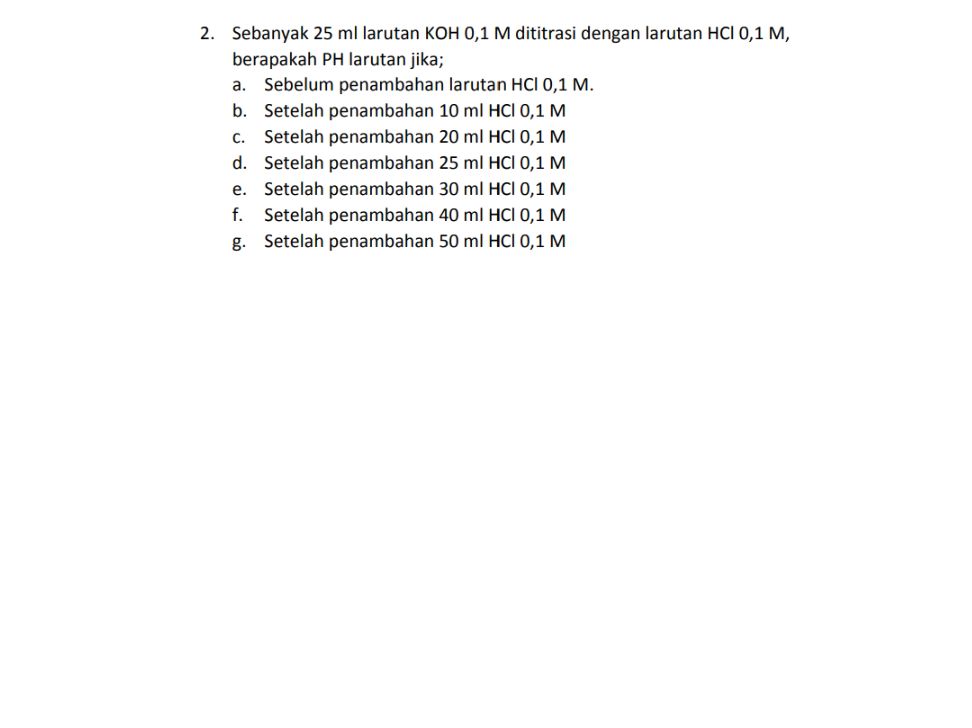 2. Sebanyak 25 ml larutan KOH 0,1 M | StudyX