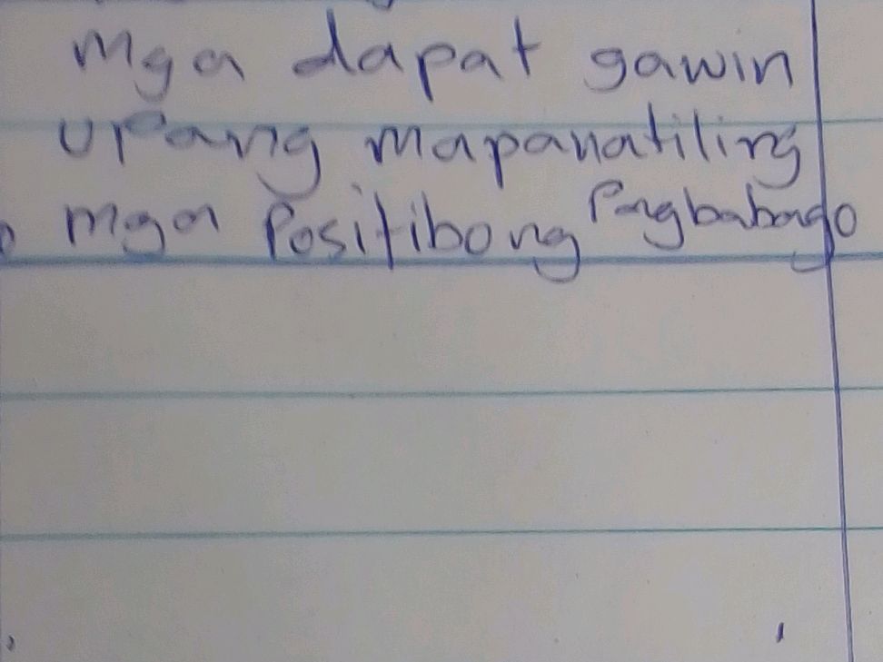Mga dapat gawin upang mapanatiling mga | StudyX