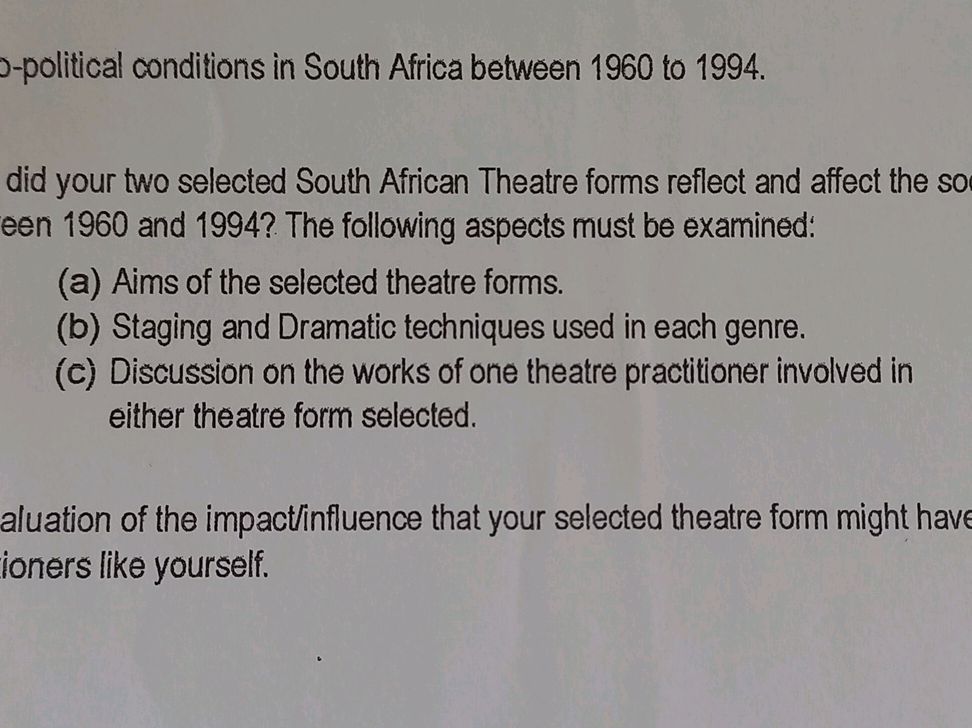 Did your two selected South African Theatre | StudyX