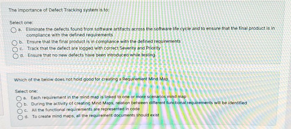 The importance of Defect Tracking system is | StudyX