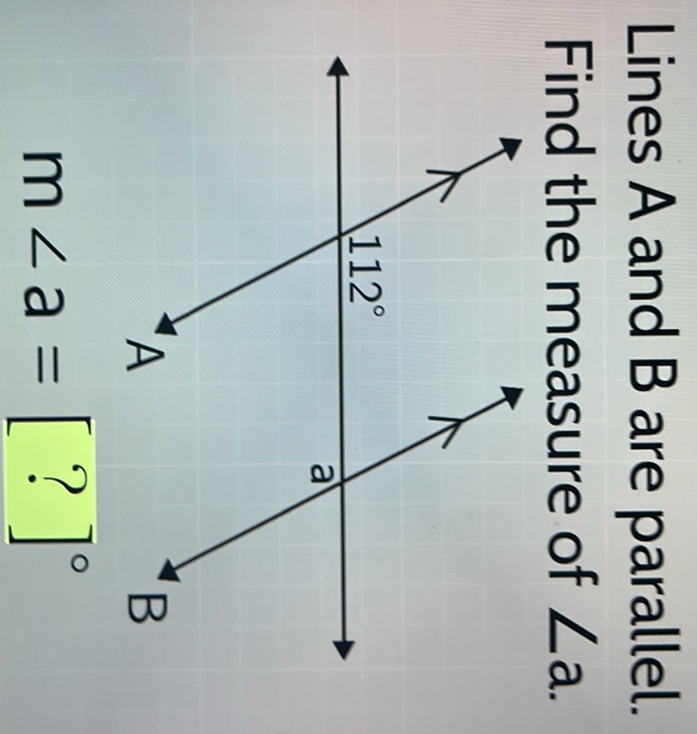 Lines A and B are parallel. Find the measure | StudyX