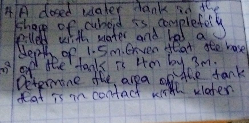 4 A dosed water tank in the shape of cuboid | StudyX