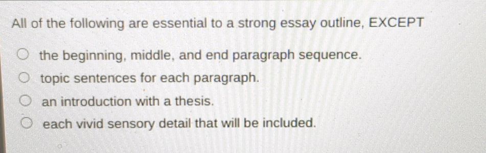 All of the following are essential to a | StudyX