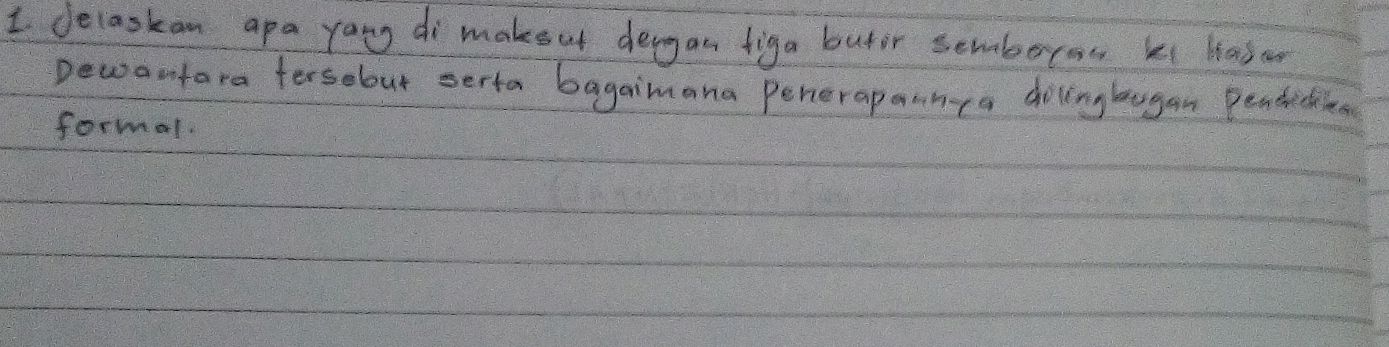 1. Jelaskan apa yang di maksud dengan tiga | StudyX