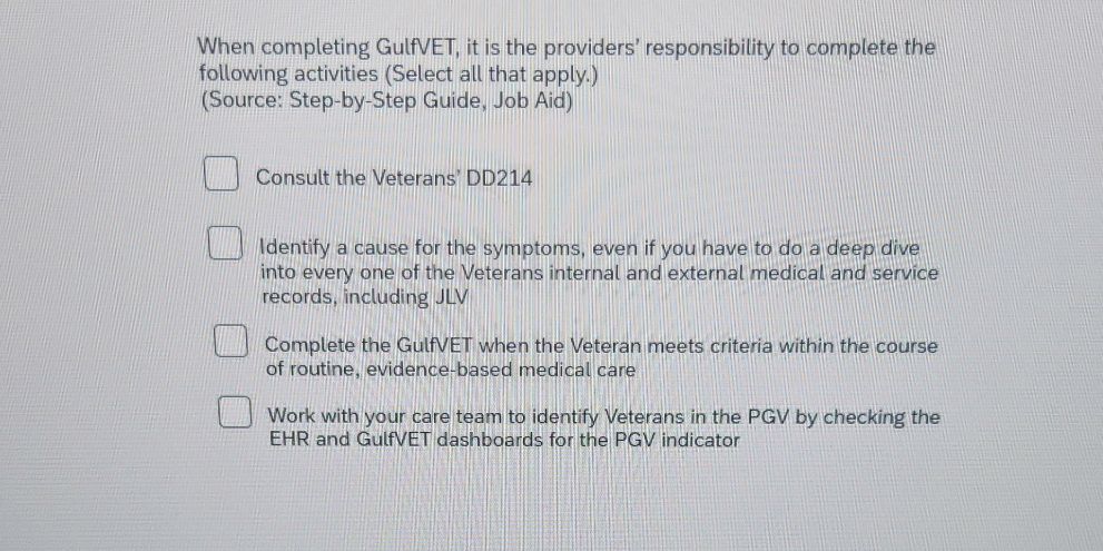 When completing GulfVET, it is the | StudyX
