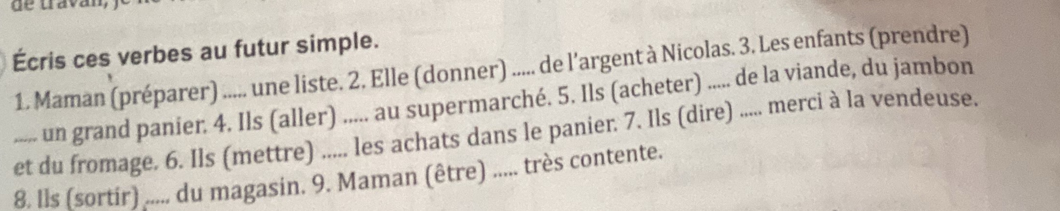 Écris ces verbes au futur simple. 1. Maman | StudyX
