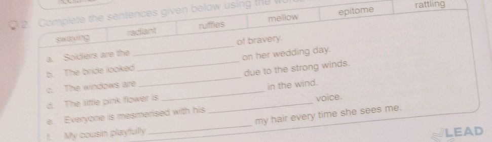 Complete the sentences given below using the | StudyX