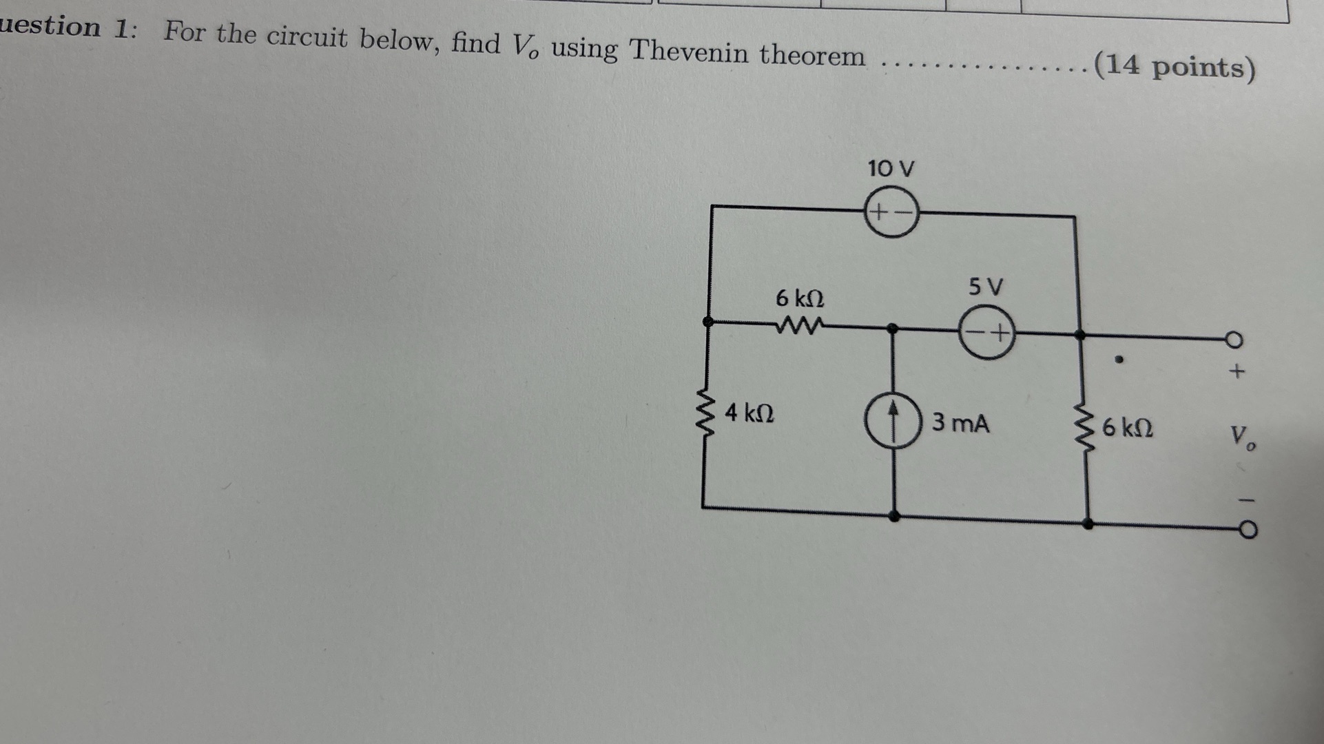 Question 1: For the circuit below, find | StudyX