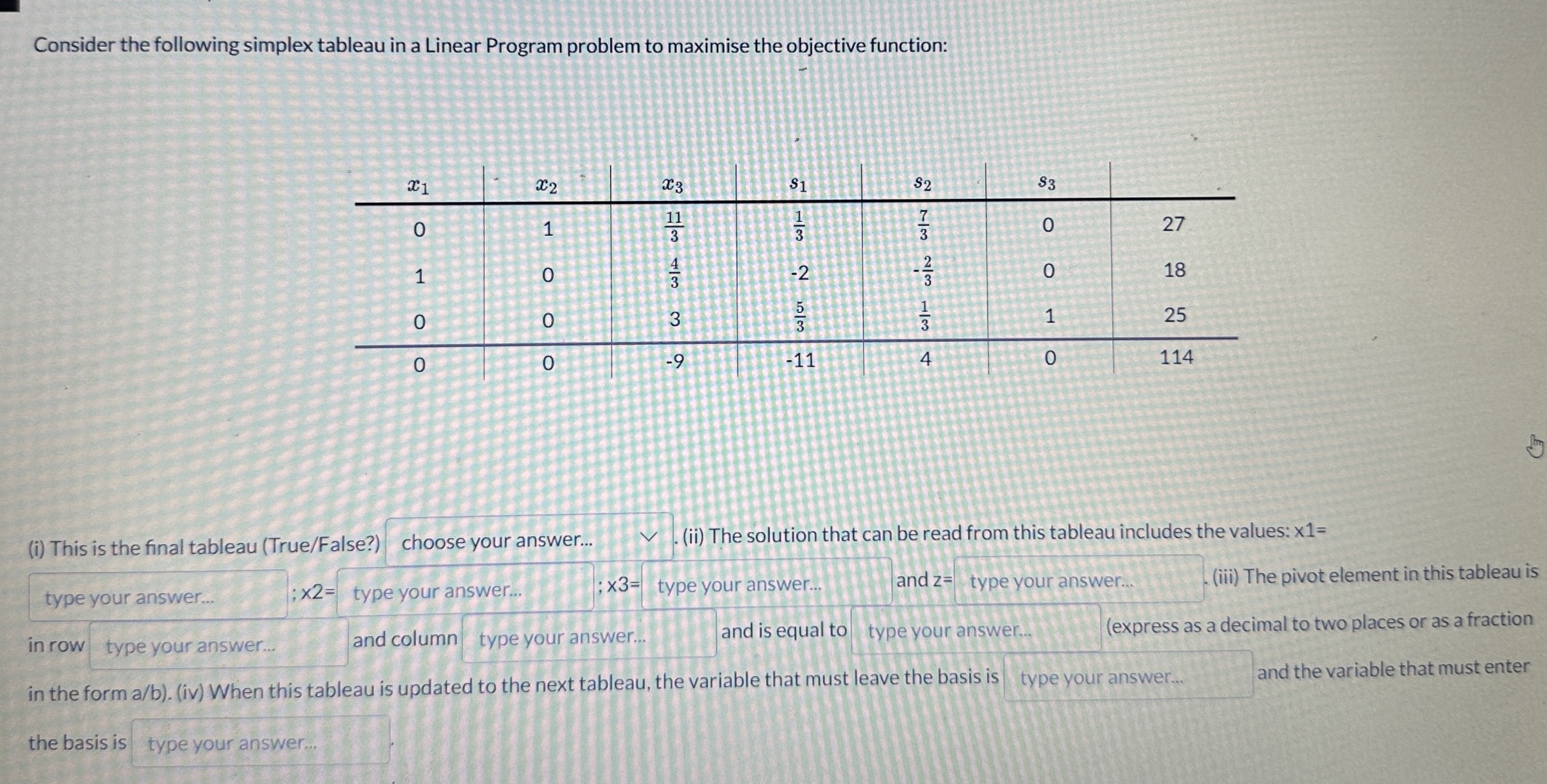 Consider the following simplex tableau in a | StudyX