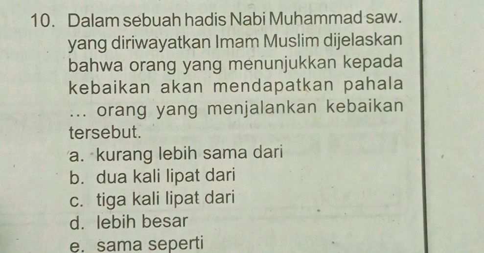 10. Dalam sebuah hadis Nabi Muhammad saw. | StudyX