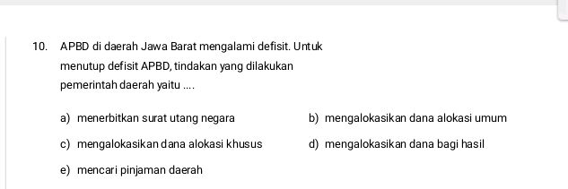 10. APBD di daerah Jawa Barat mengalami | StudyX