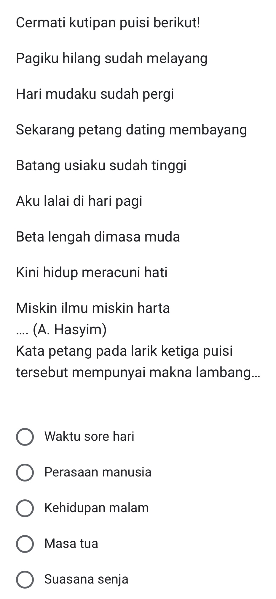 Cermati kutipan puisi berikut! Pagiku | StudyX