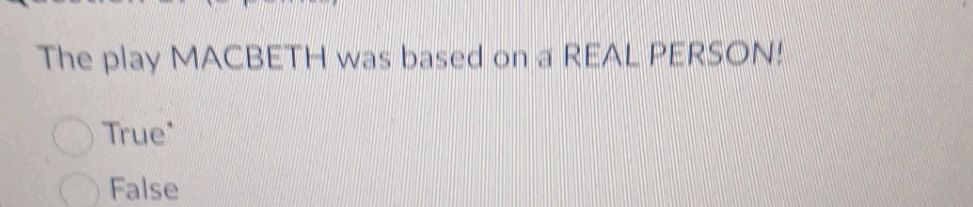 The play MACBETH was based on a REAL PERSON! | StudyX