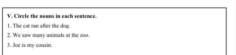 V. Circle the nouns in each sentence. 1. | StudyX