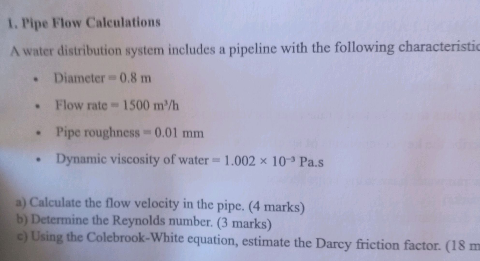 1. Pipe Flow Calculations A water | StudyX