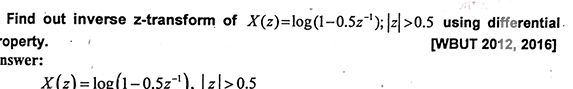 Find out inverse z-transform of $X(z) = | StudyX