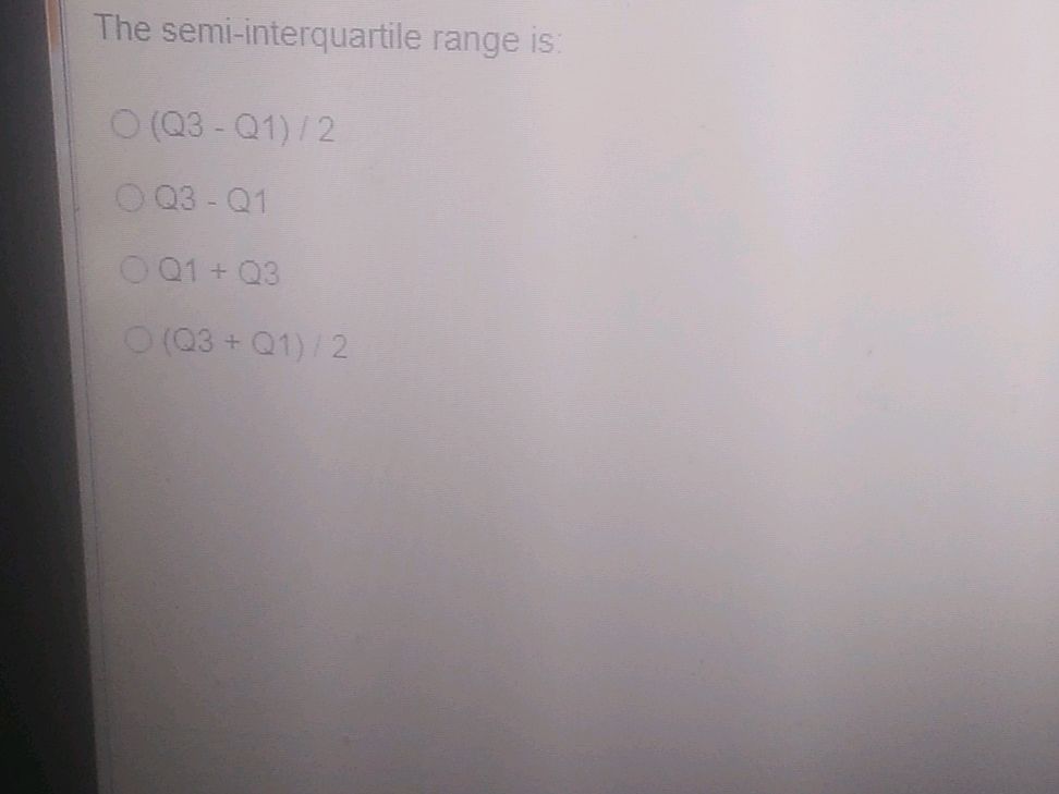 The semi-interquartile range is: $ {(Q3 - | StudyX