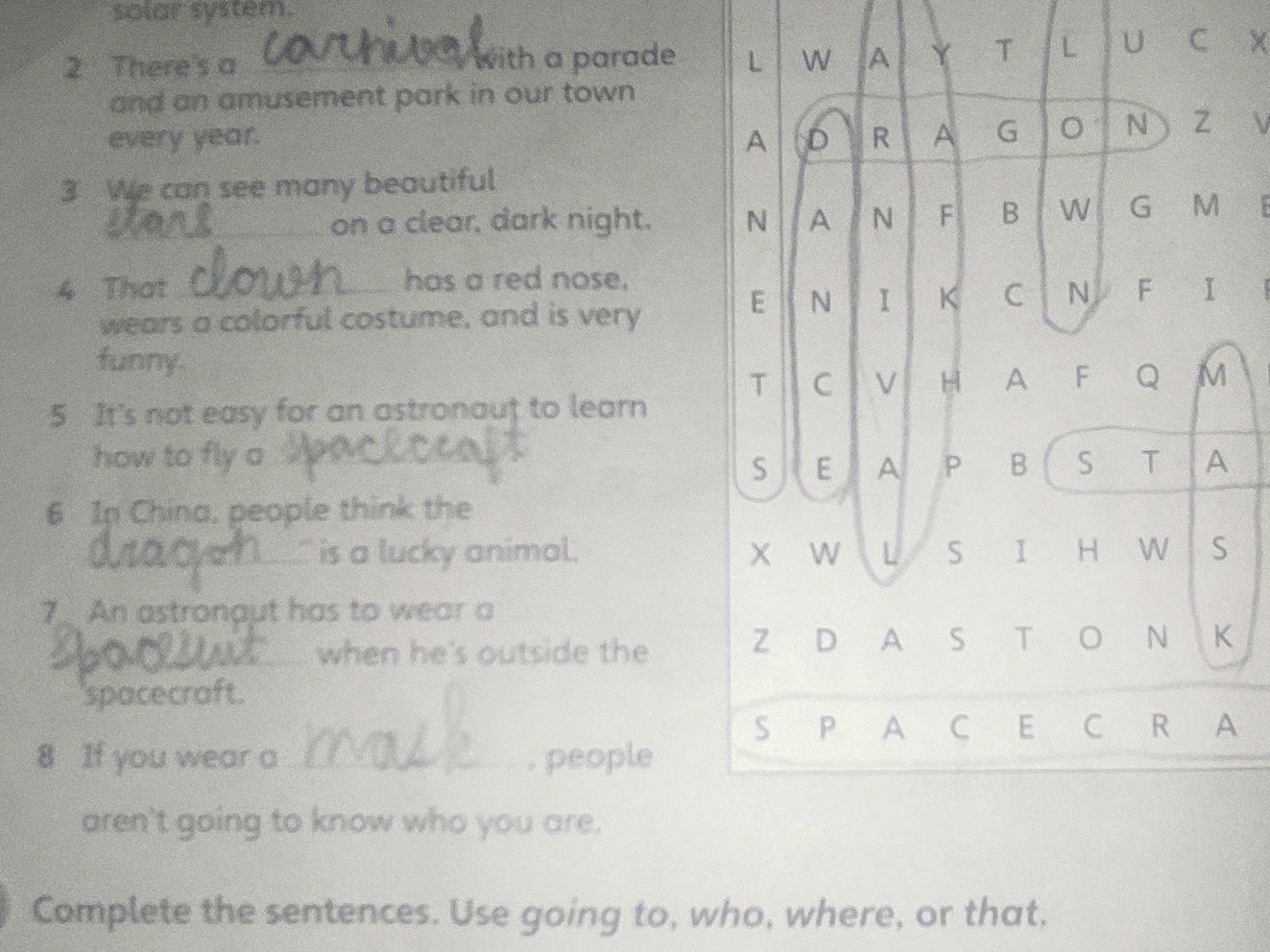 Complete the sentences. Use going to, who, | StudyX