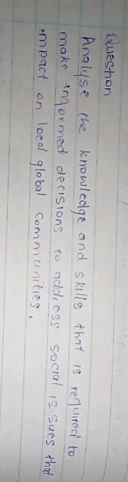 Analyse the knowledge and skills that is | StudyX