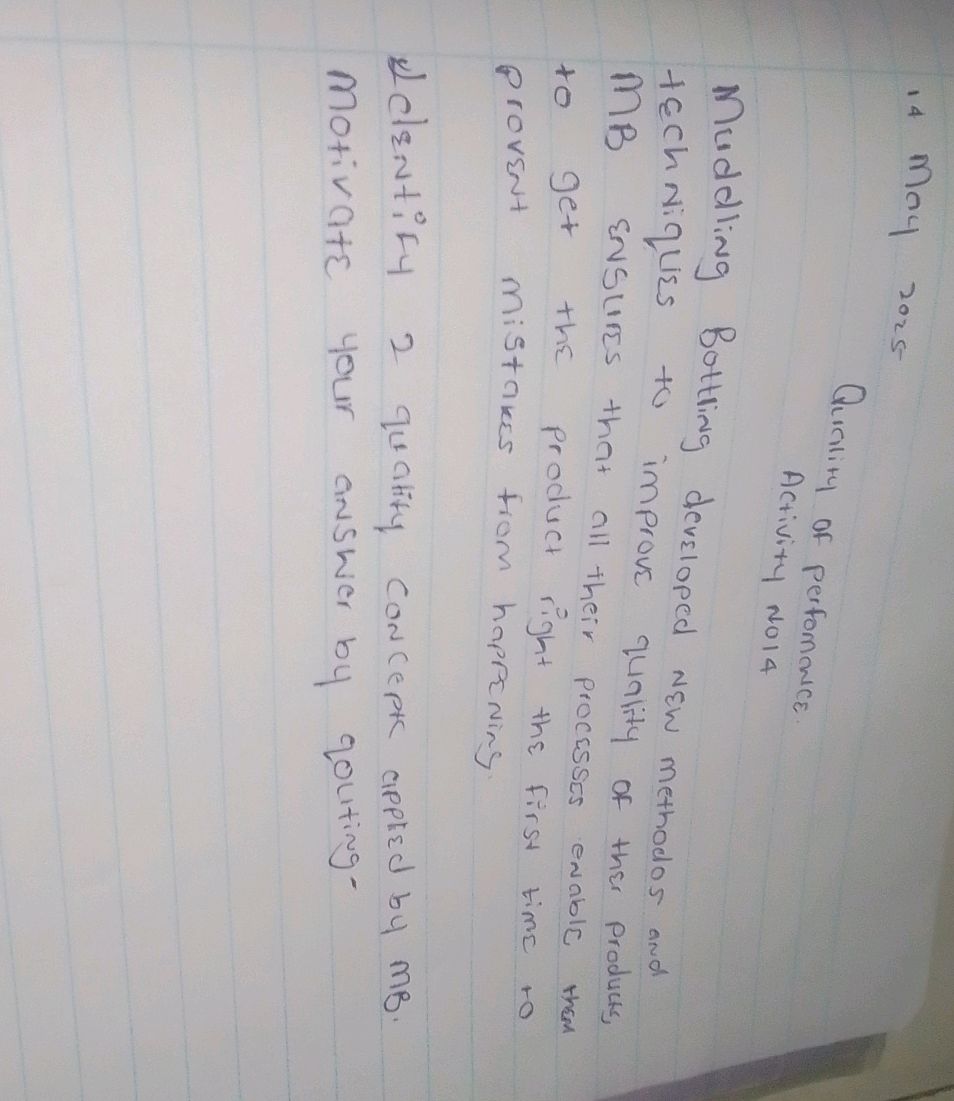 Identify 2 quality concepts applied by MB. | StudyX