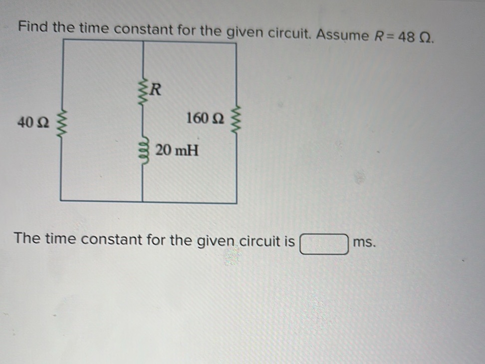 Find the time constant for the given | StudyX