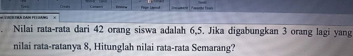 Nilai rata-rata dari 42 orang siswa adalah | StudyX
