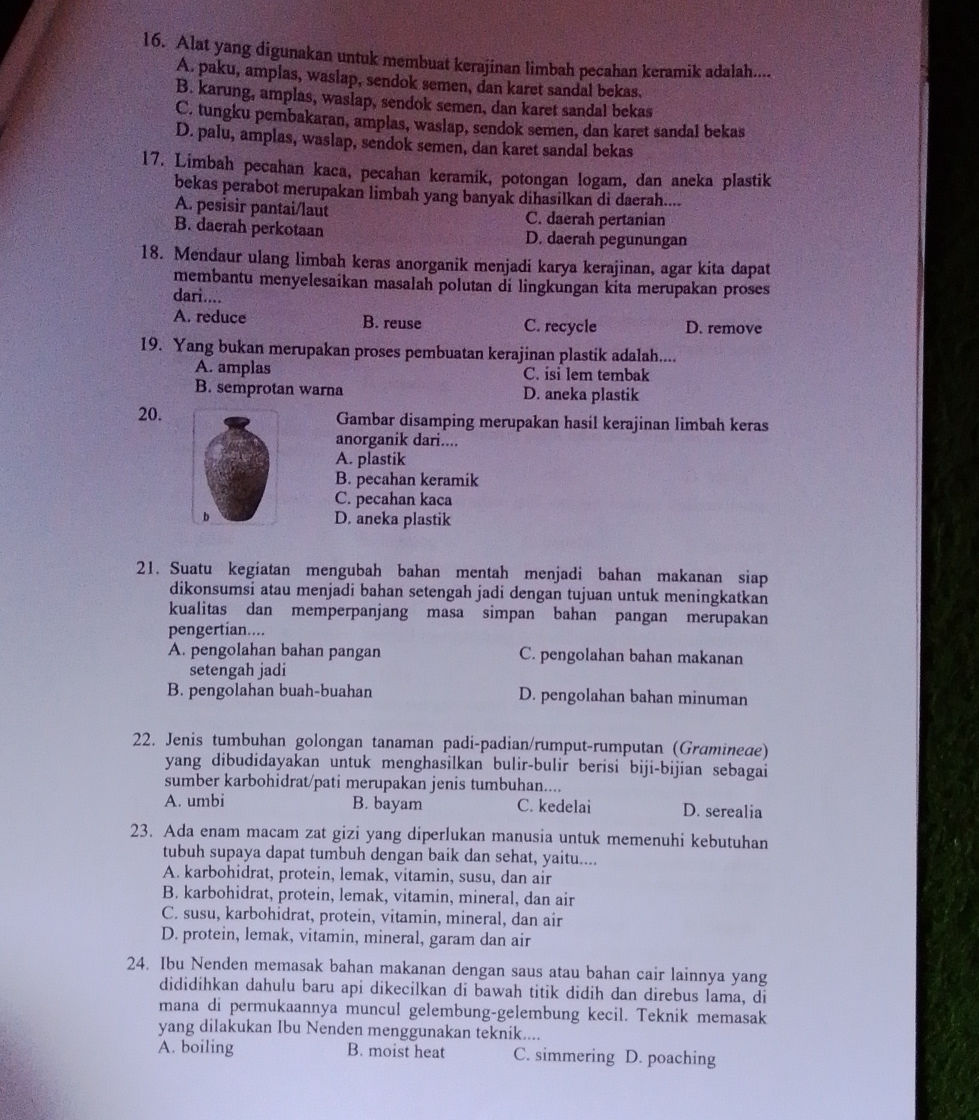 16. Alat yang digunakan untuk membuat | StudyX