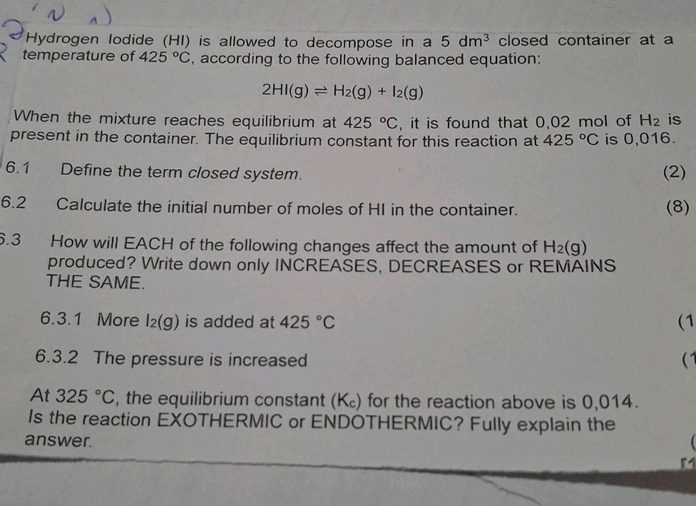 Hydrogen iodide (HI) is allowed to decompose | StudyX