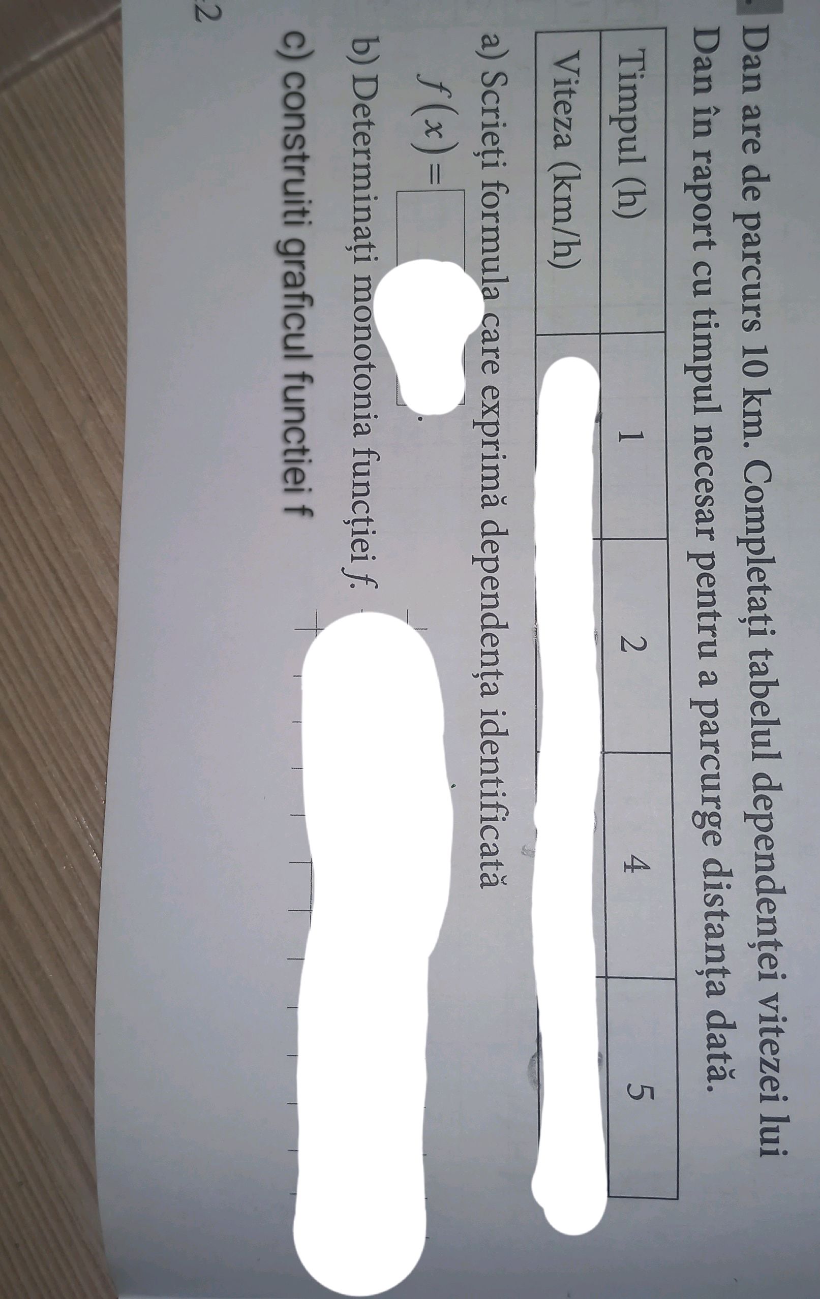 Dan are de parcurs 10 km. Completați tabelul | StudyX