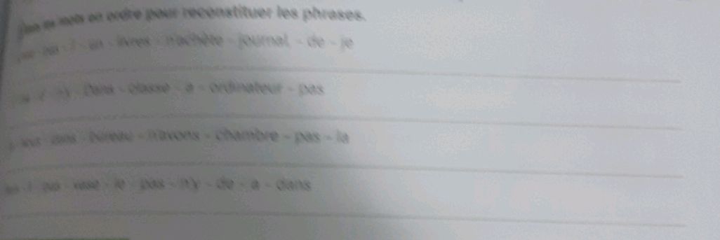 Mettez les mots en ordre pour reconstituer | StudyX