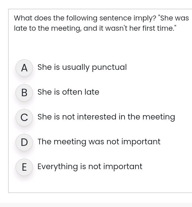 What does the following sentence imply? "She | StudyX