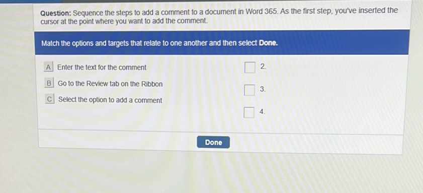 Question: Sequence the steps to add a | StudyX